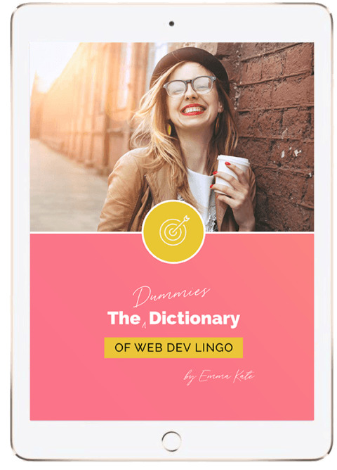 The Dummies Dictionary of Web Dev Lingo » Emma Kate